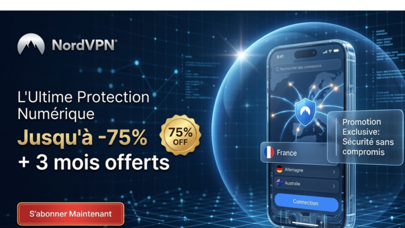 NordVPN Offre Spéciale : - 75 % pour protéger tous vos nouveaux appareils